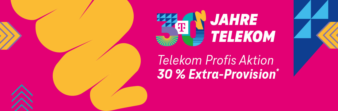 Telekom Profis Aktion: 30 Jahre Telekom – 30 % Extra-Provision sichern ...